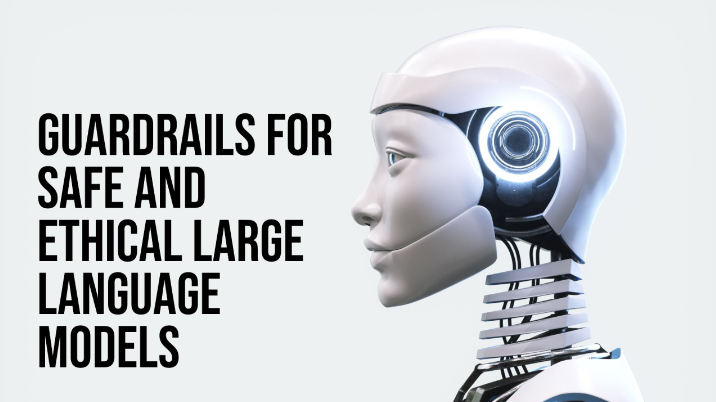 Taming the Machine Muse: Guardrails for Safe and Ethical Large Language Models - Amit Prakash