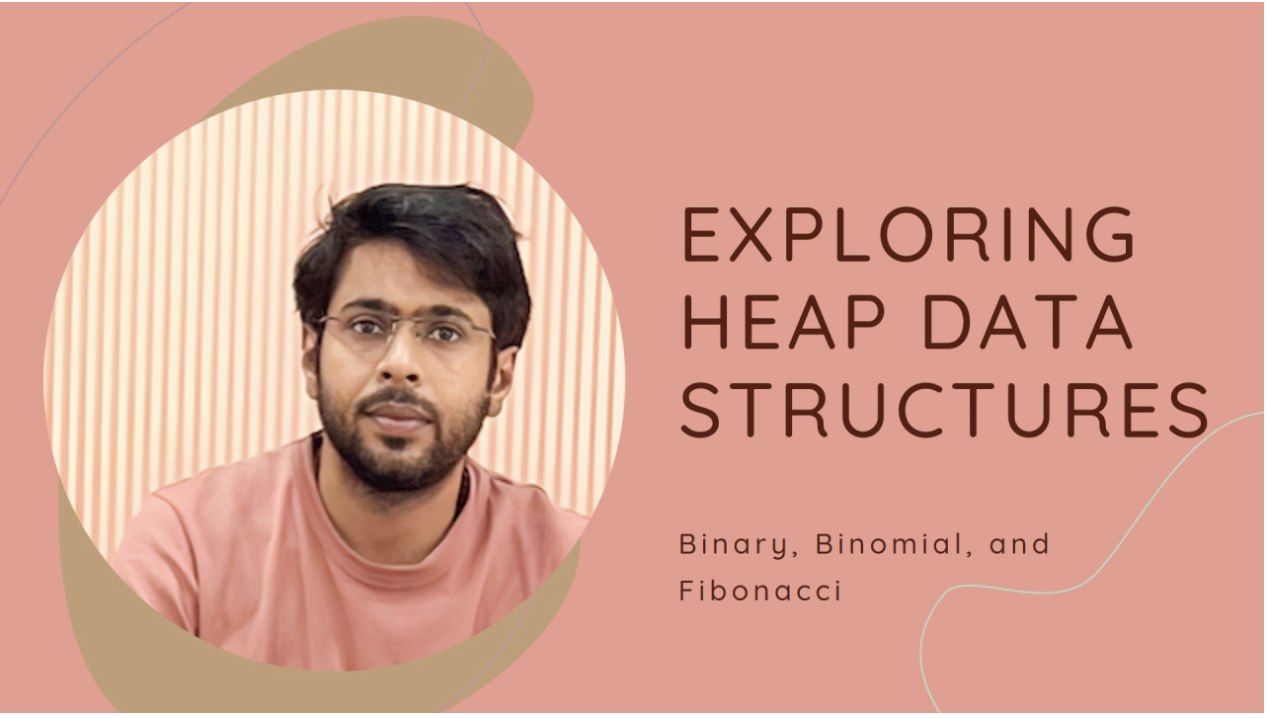 A Deeper Dive Into Heaps Binary Binomial And Fibonacci Amit Prakash